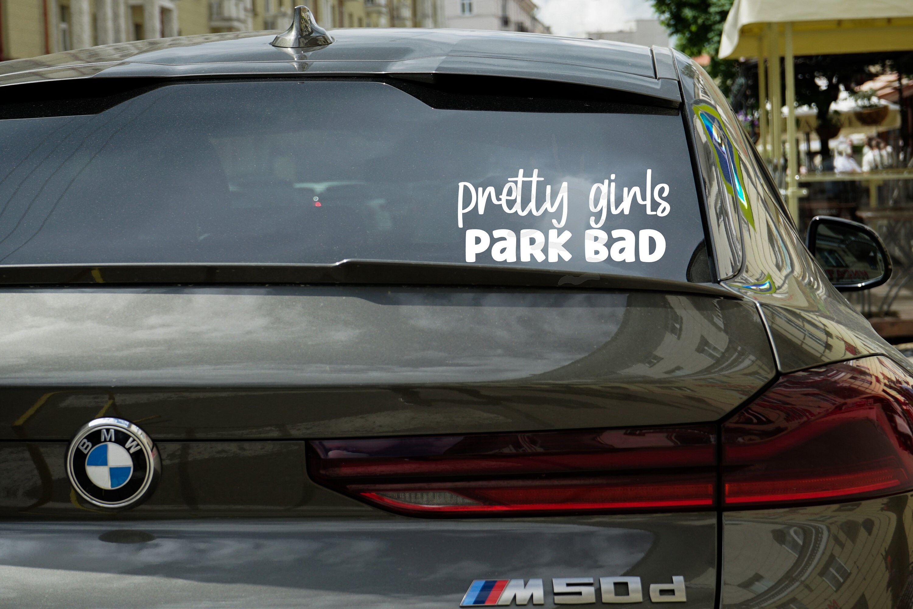 Pretty Girls Park Bad Design - Funny Car Decal - Vehicle Decal - Car ...