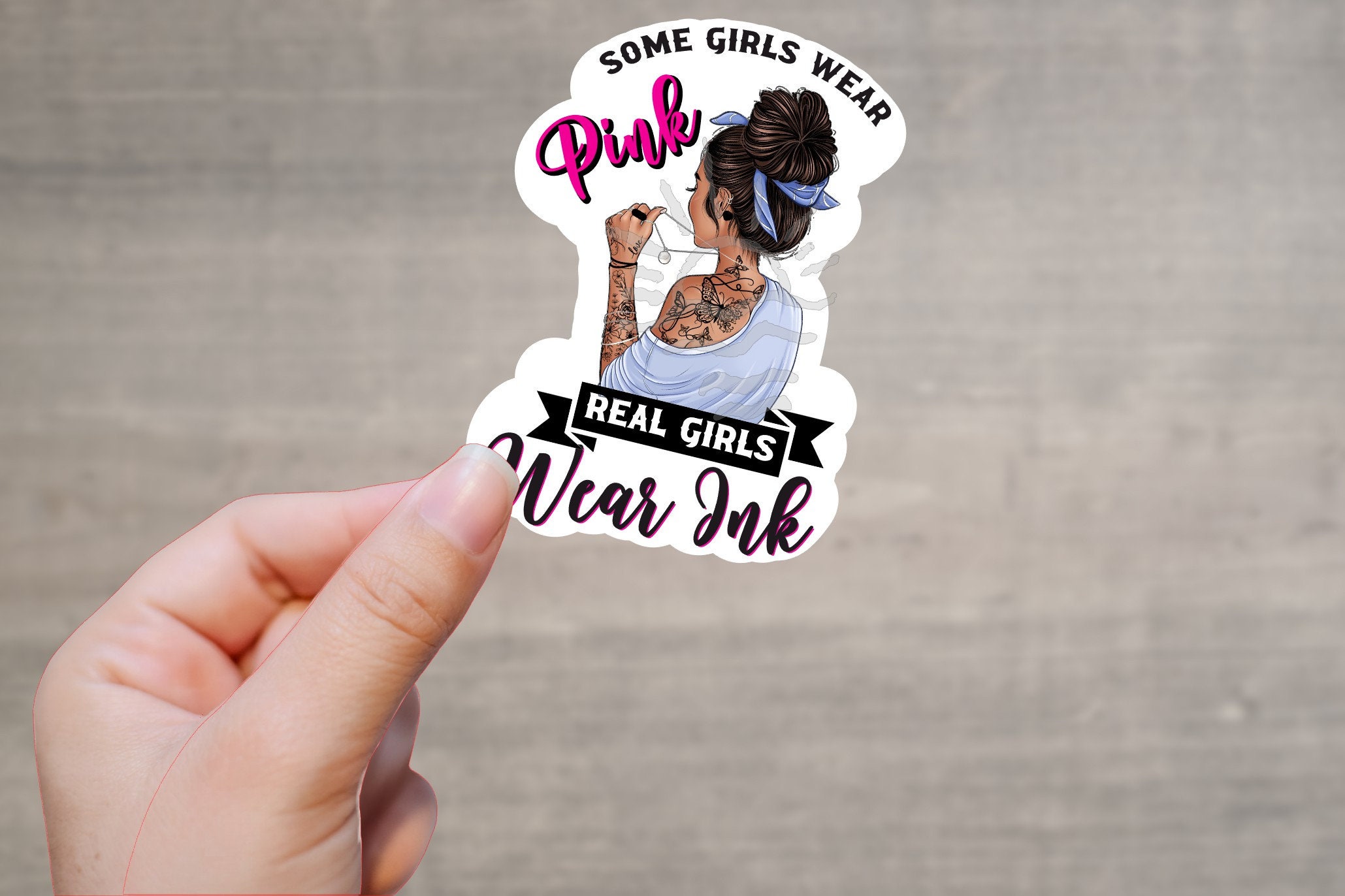 Some Girls Wear Pink Real Girls Wear Ink- Inked Mama - Tattoo Lover PNG ...
