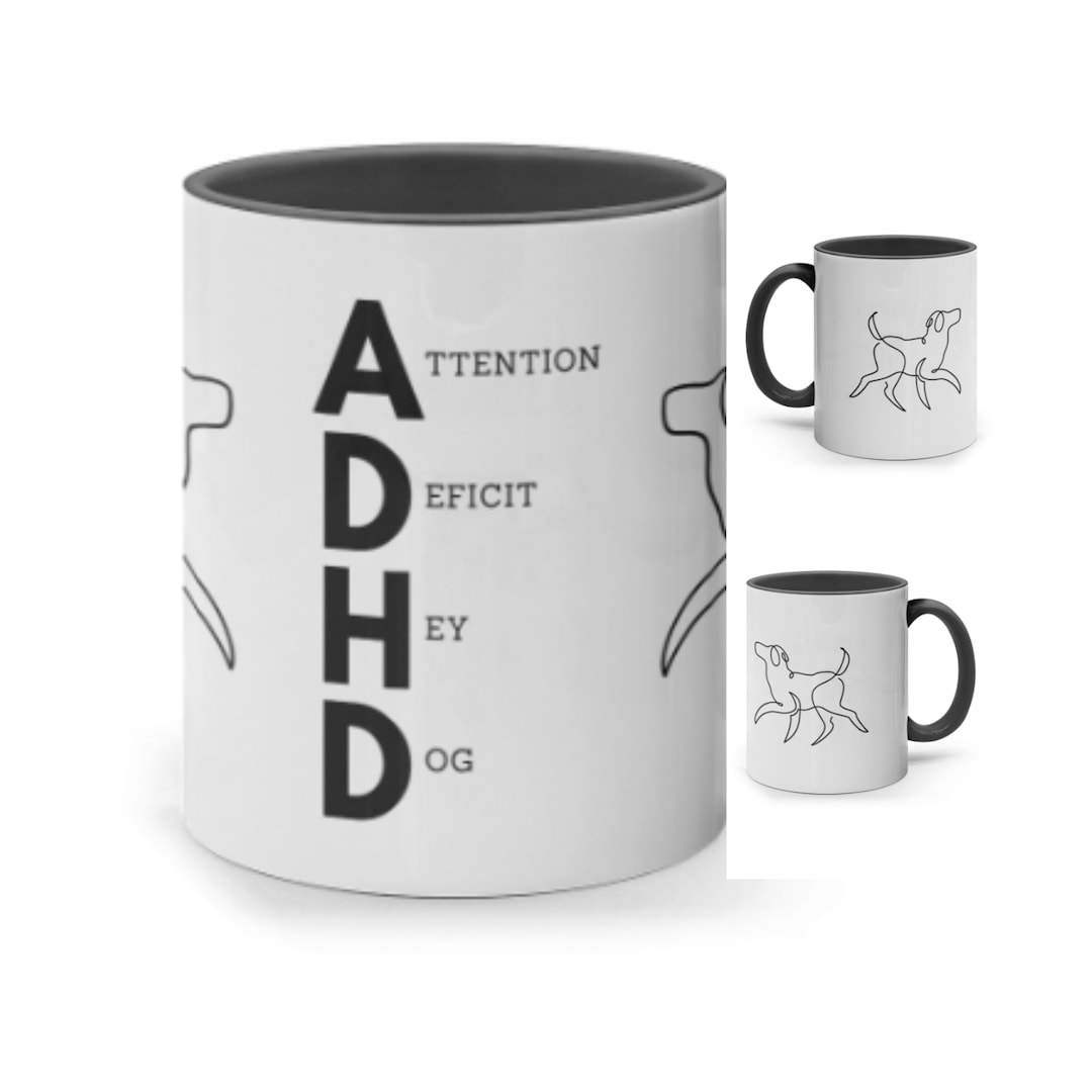 Two Toned Mug ADHD Dog Distracted Funny Gift - Etsy UK