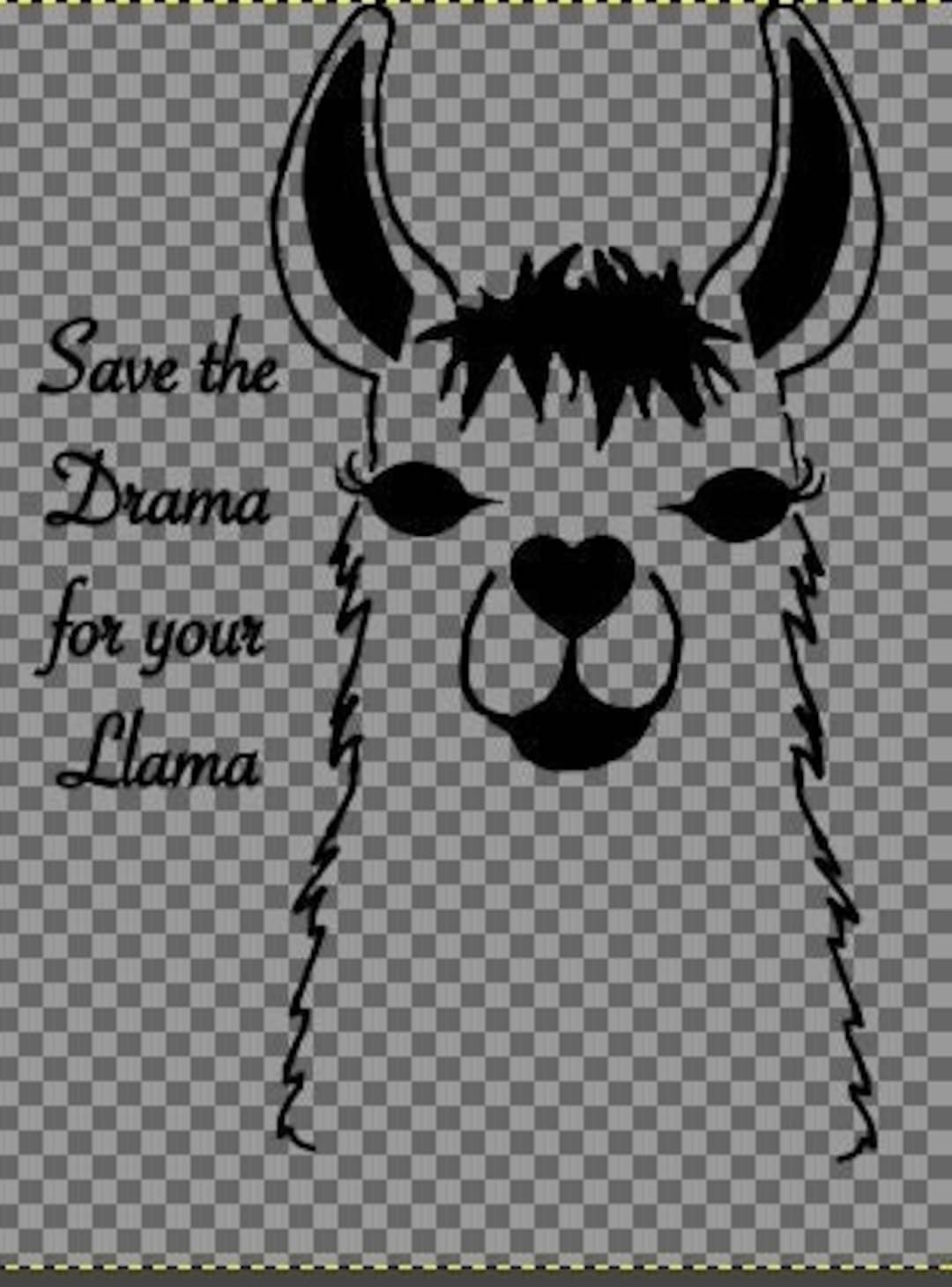 Llama - "save the Drama for Your Llama" Digital - Etsy