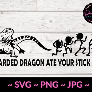 My BEARDED DRAGON Ate Your Stick Family SVG Cut File for Cricut ...