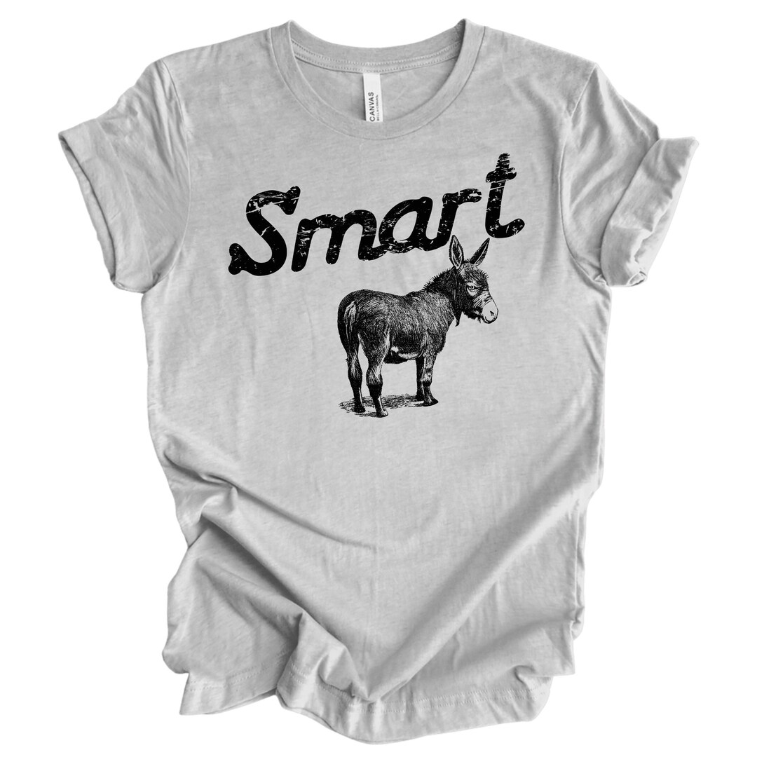Smart Ass Donkey Shirt Funny Donkey Shirt Humor Tee Funny - Etsy