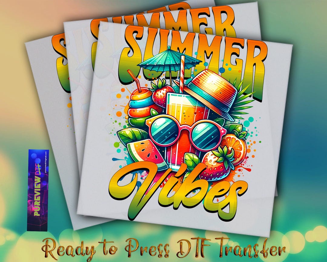 Summer Vibes Dtf Transfer Ready for Press, Full Color DTF Prints, Heat ...