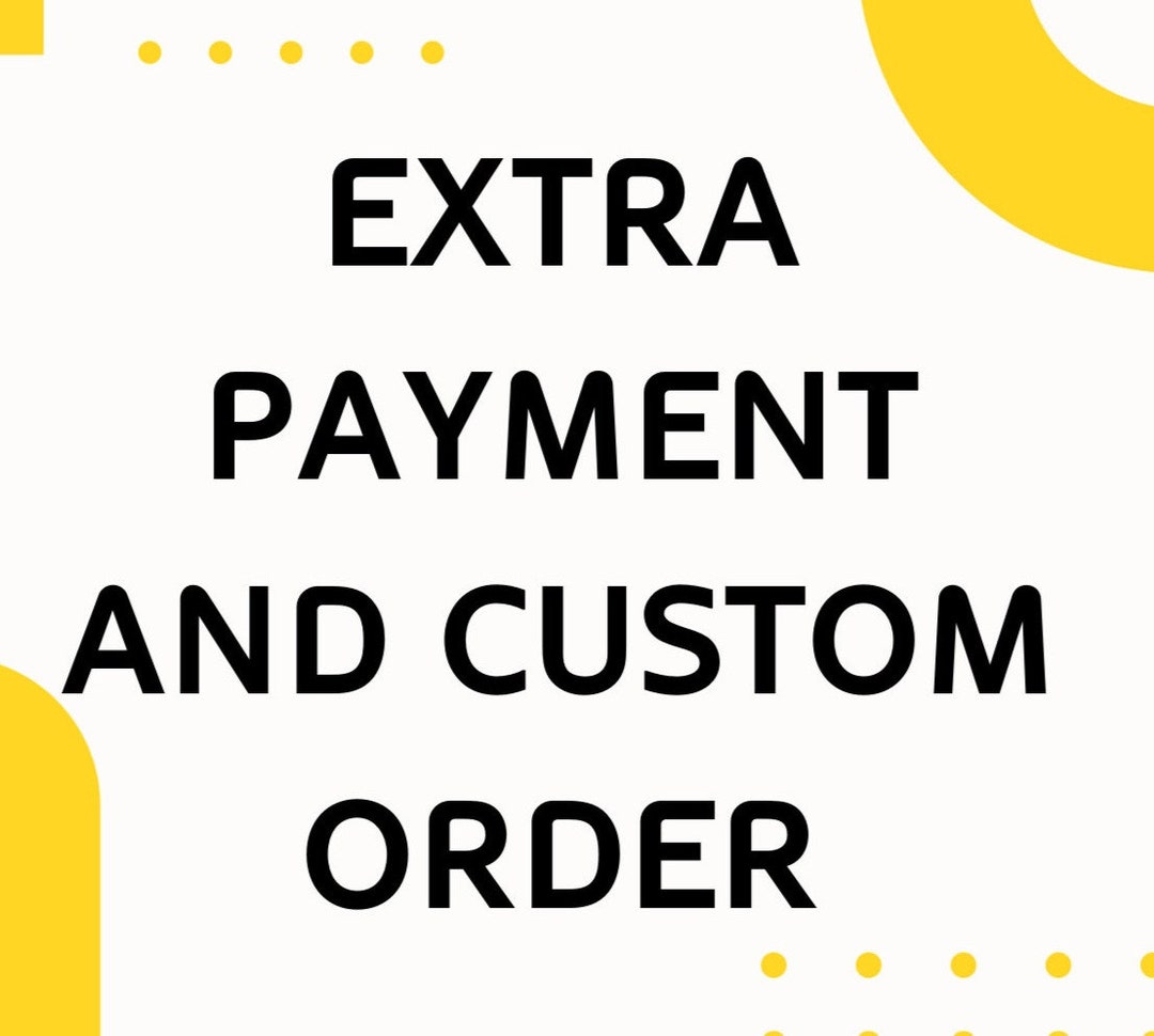 Custom Payment and Custom Order - Etsy