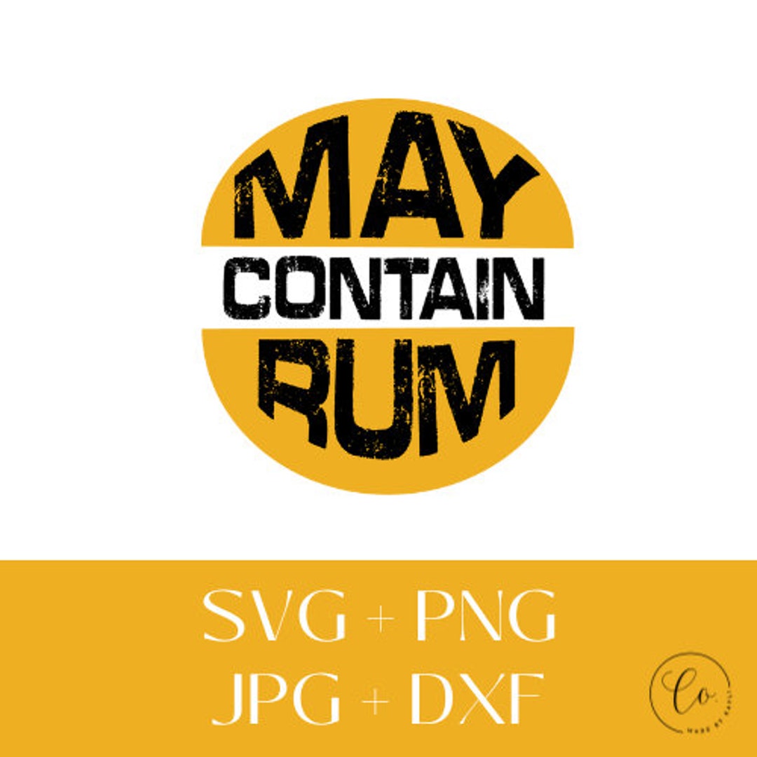 May Contain Rum SVG - Rum Gifts - Cute Rum Shirt - Rum Drinker Gift ...