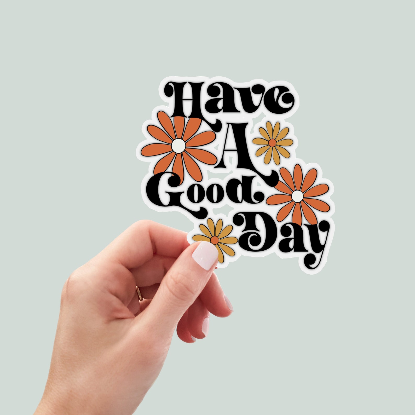 Have a Good Day Sticker Best Friend Gift Teacher Tumbler Have a Good ...