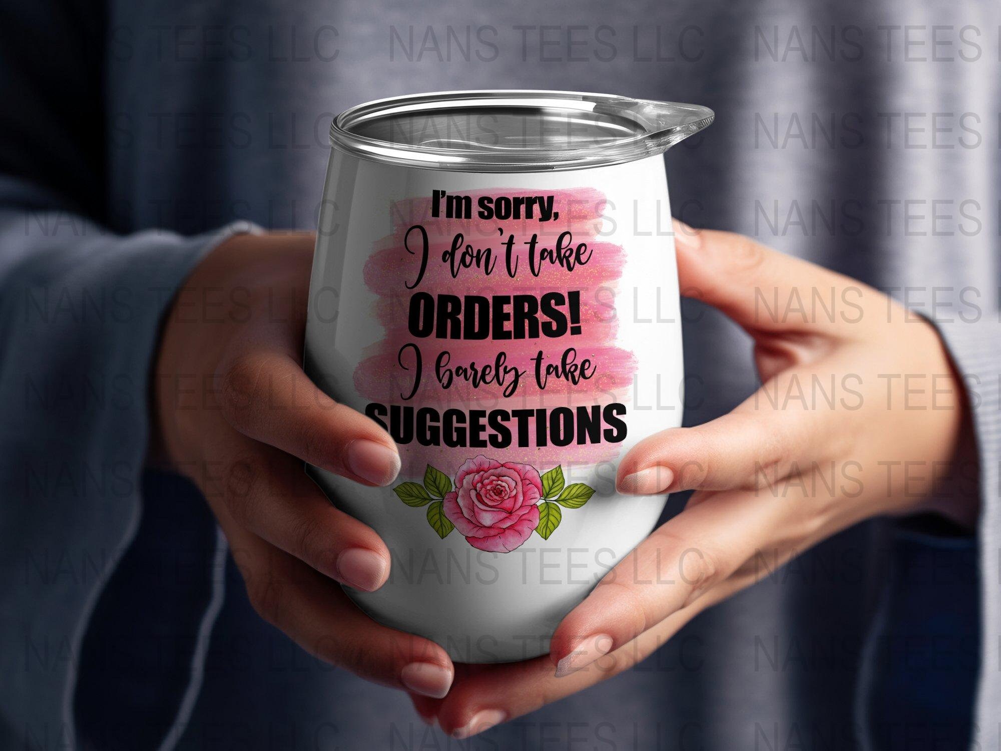 I Dont Take Orders Svg Png Dxf Eps Sarcastic Graphic - Etsy