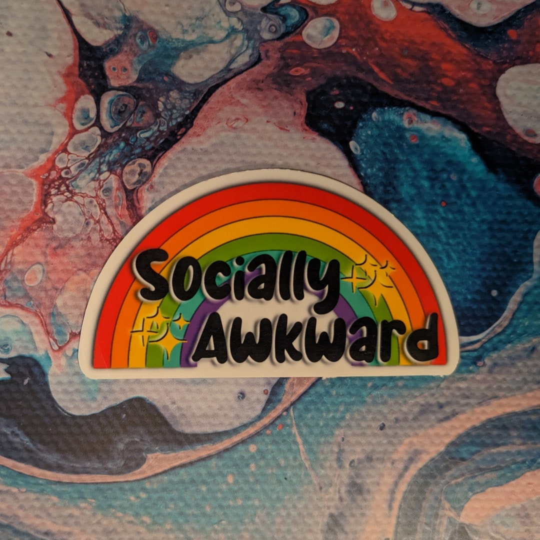 Rainbow Socially Awkward Sticker Vinyl Sticker Funny Anxiety - Etsy