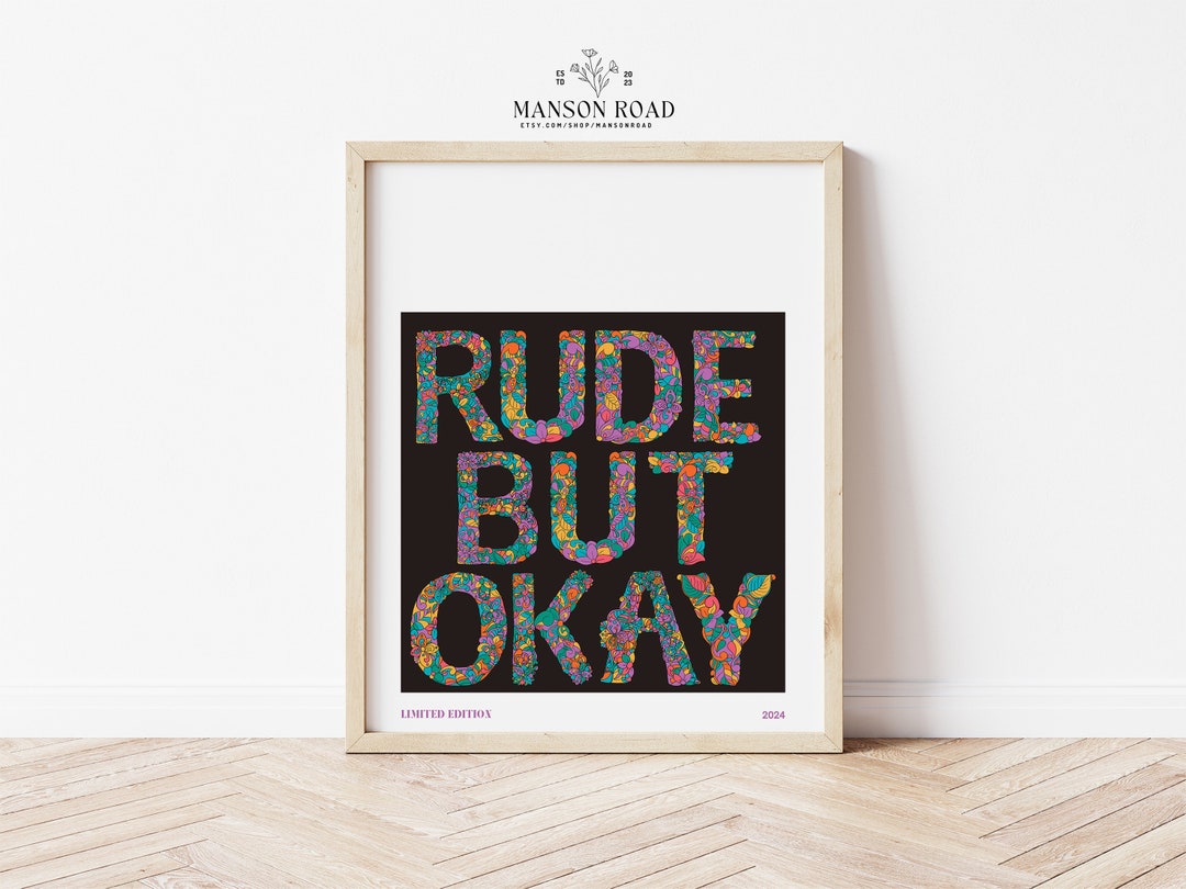 Quirky Dorm Room Poster: 'rude but Okay' Typography Art Instant ...