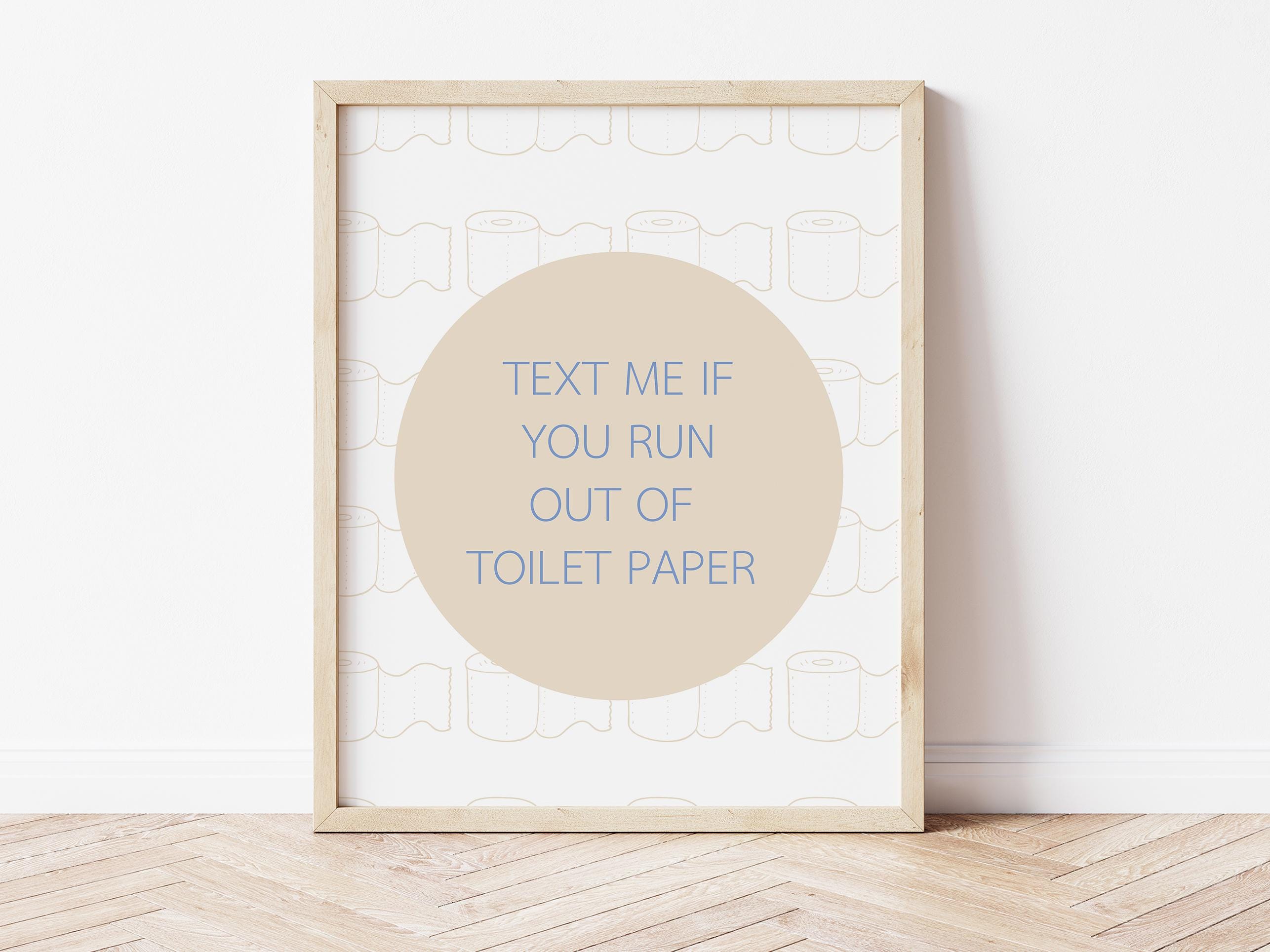 Text Me Toilet Paper Sign – Funny Bathroom Printable – Humorous Wall ...