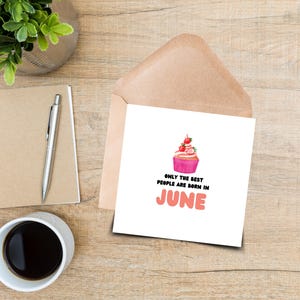 June Birthday Card - Best People Are Born - Printable June Card ...