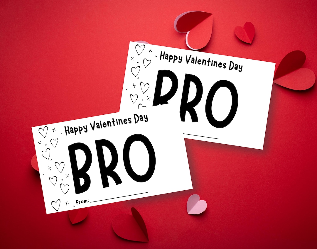 Bro Funny Valentine’s Day Cards – Printable “BRO” Classroom Valentines ...