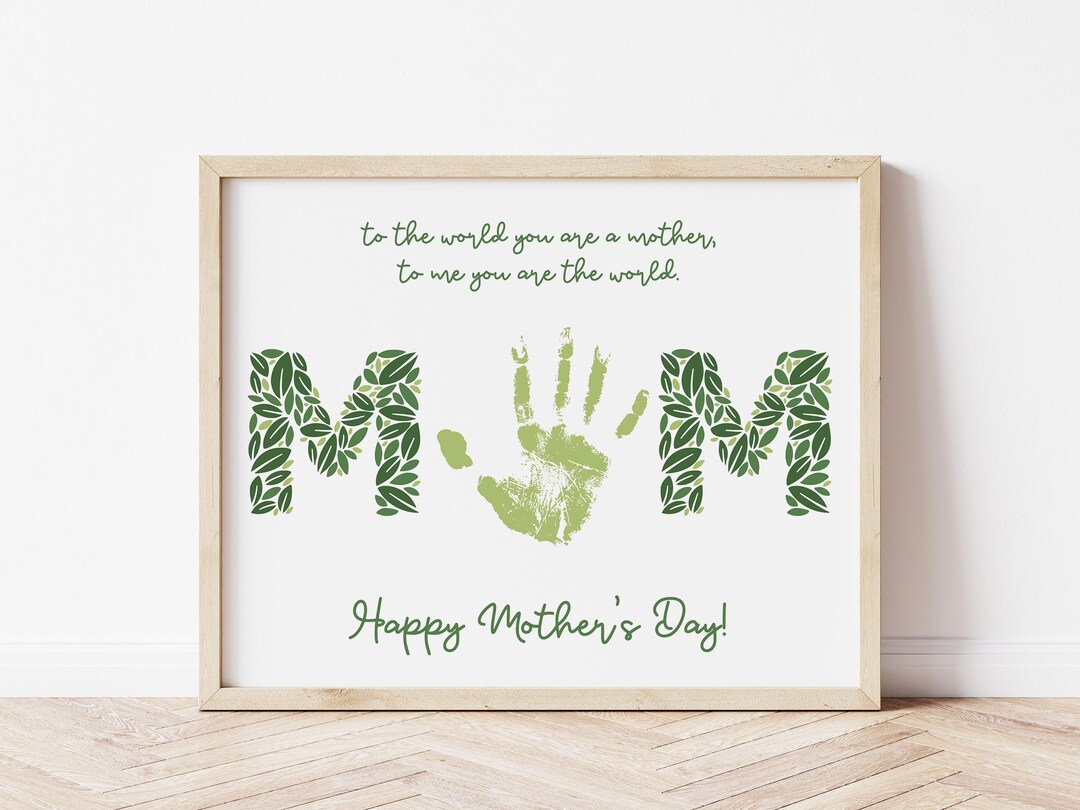 Mother’s Day Handprint Craft – “to the World You Are a Mother ...