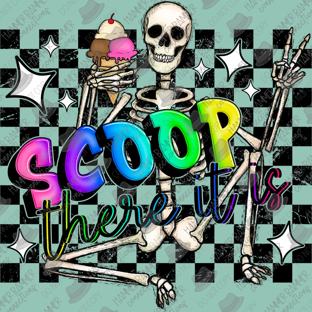 Scoop There It Is, Skeleton, Ice Cream, Summer, Checkered, Digital ...