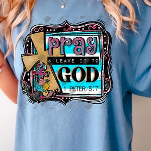 Pray and Leave It to God, Scripture, Religious, Christian, Cross ...
