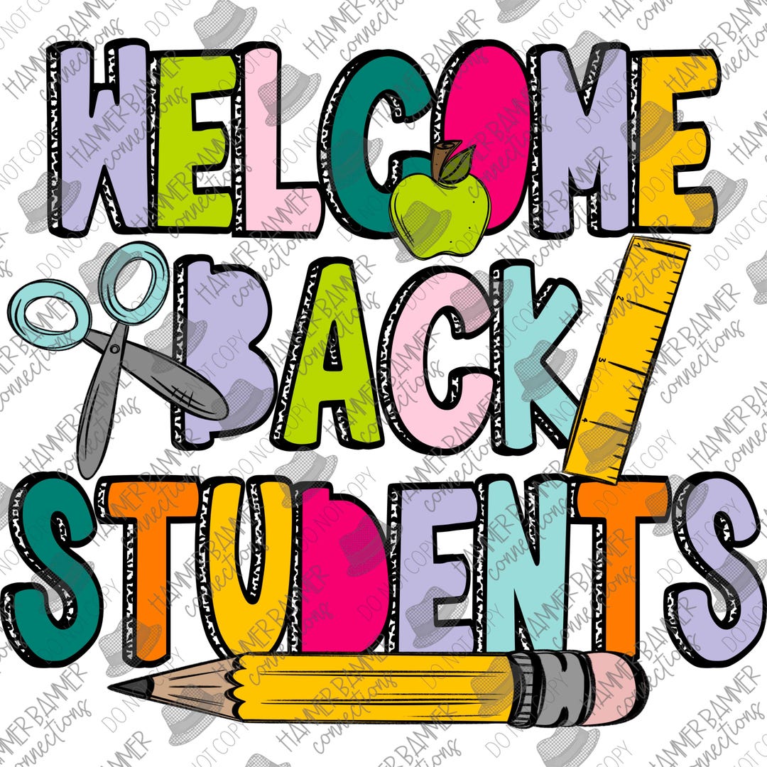 Welcome Back Students, School Supplies, Teacher, Digital, Design, Png ...