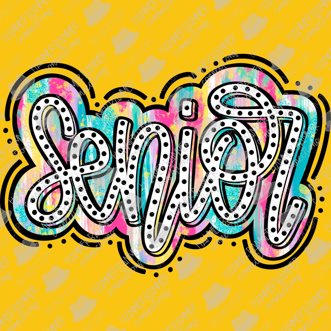 Senior Outlined Streaky Paint, Ask Me About a CUSTOM, Digital, Design ...