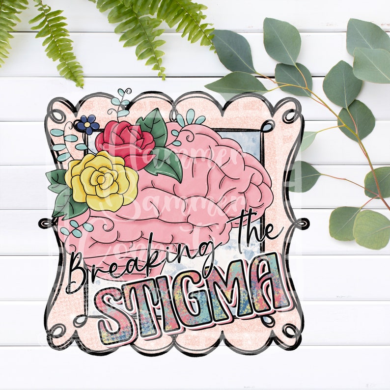 Breaking the Stigma - Etsy
