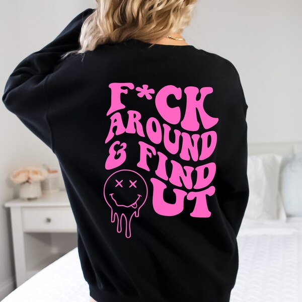 F Around And Find Out Shirt Etsy 2589