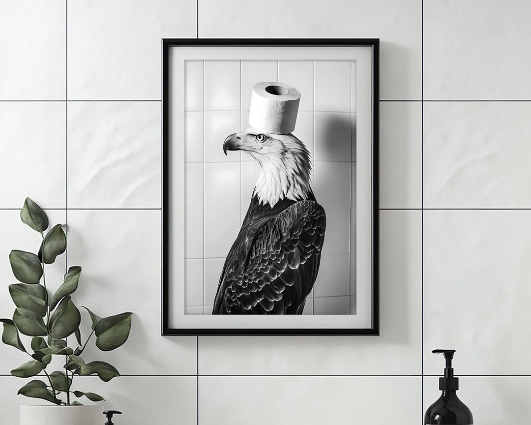 Eagle With a Toilet Paper Roll on Head, Funny Bathroom Wall Art ...