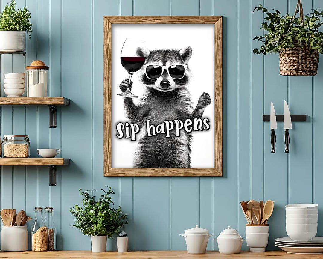 Sip Happens, Funny Wine Sayings, Raccoon Drinking Red Wine, Funny ...