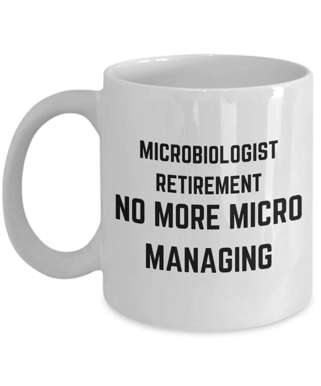 Microbiologist Retirement Gift, Microbiologist Retirement Mug, Going ...