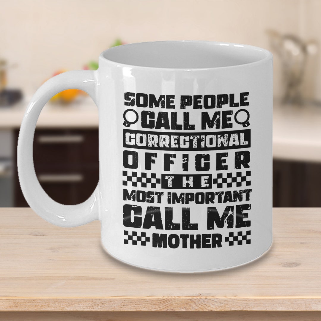 Correctional Officer Gifts Mug, Correctional Officer Gifts, Mother in ...