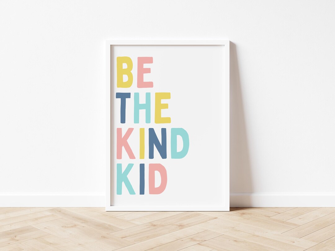 Be the Kind Kid, Bright Rainbow Kindness Poster for Classroom, Kindness ...