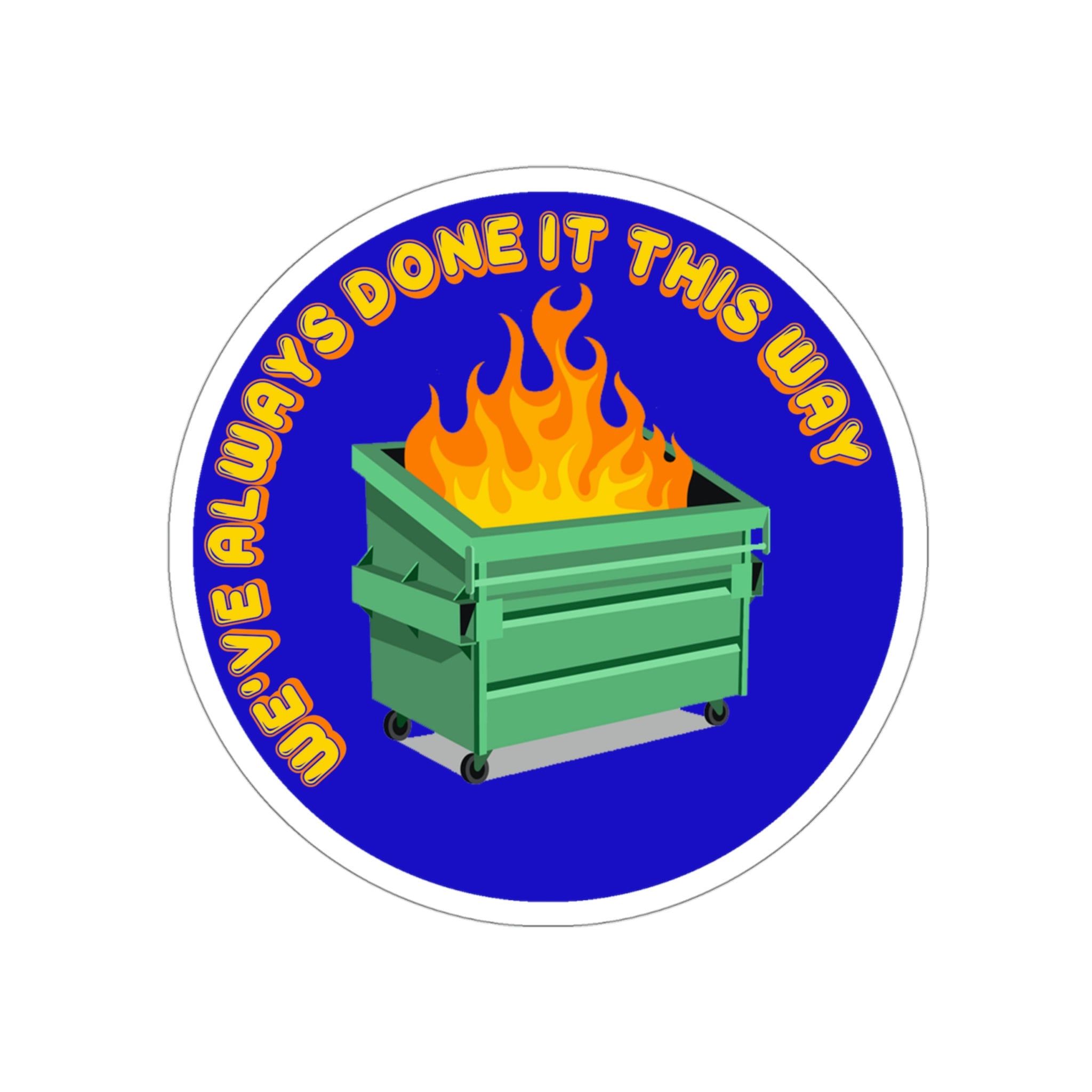 Dumpster Fire: the Hilarious Design That Brings Joy to Your - Etsy