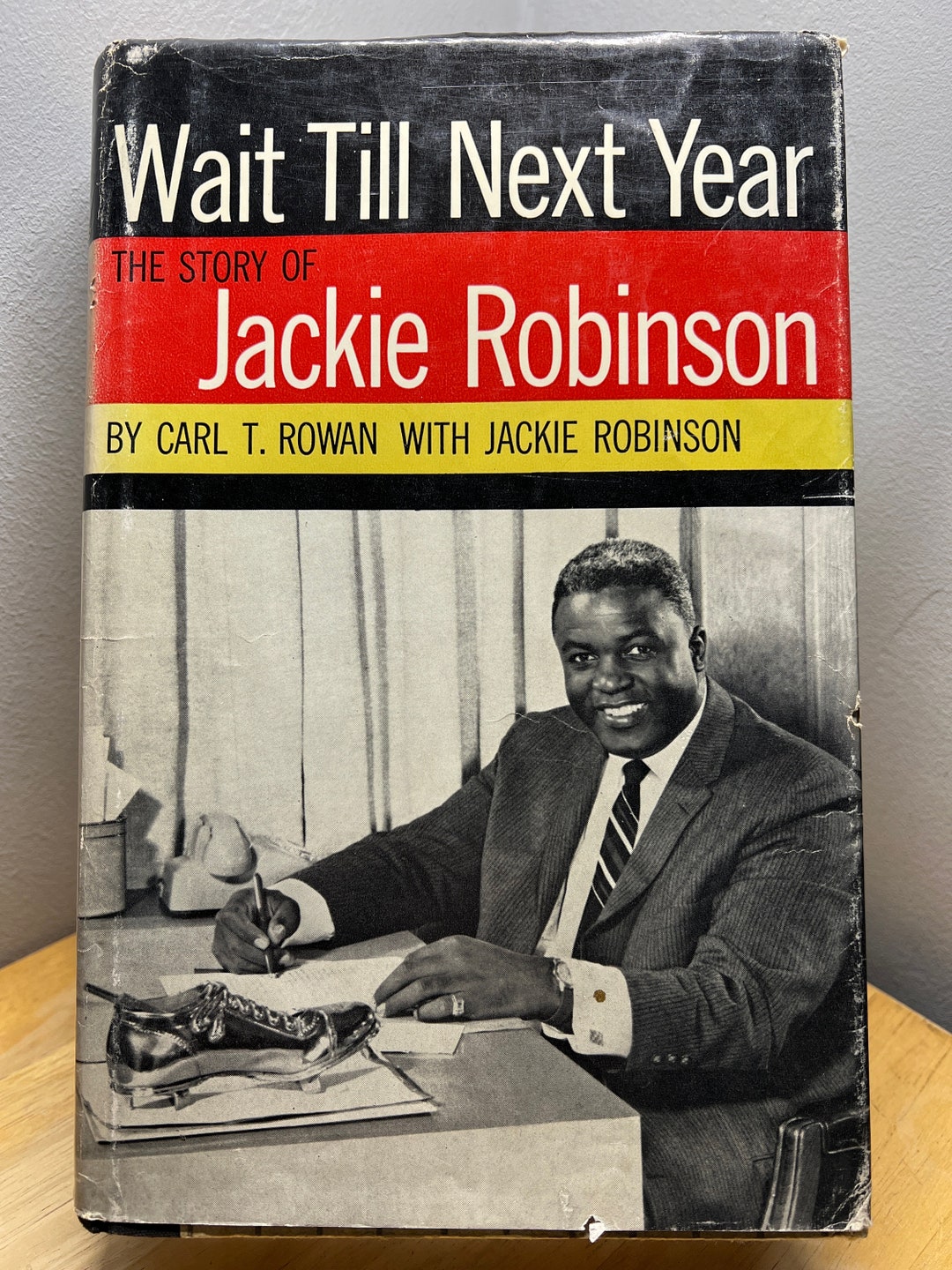 Wait Till Next Year the Life Story of Jackie Robinson -first Edition ...