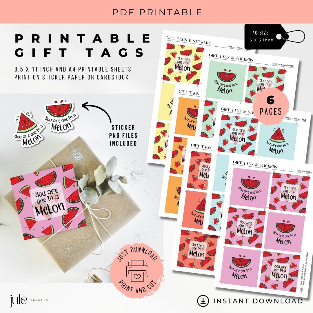 Printable Gift Tags and Stickers | One in a Melon | 6 Color Options ...