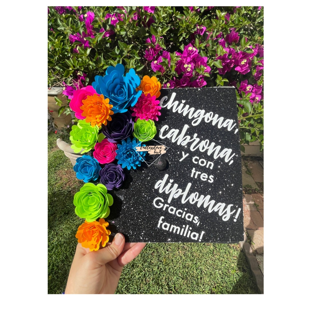 Graduation Cap Topper Zarape Colors Chingona Cabrona Y Con Diploma ...