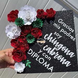 Graduation Cap Topper Mexico Flag Colors Chingona Cabrona Y Con Diploma ...