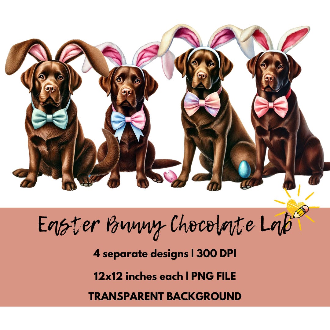 Easter Chocolate Labs PNG Easter Dogs PNG Funny Dogs Png Dog Lover PNG ...