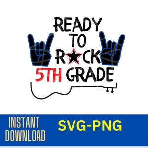 Ready to Rock Prek to 5th Grade SVG and Png, (all Grades ...