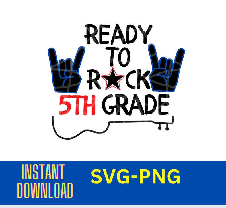 Ready to Rock Prek to 5th Grade SVG and Png, (all Grades ...