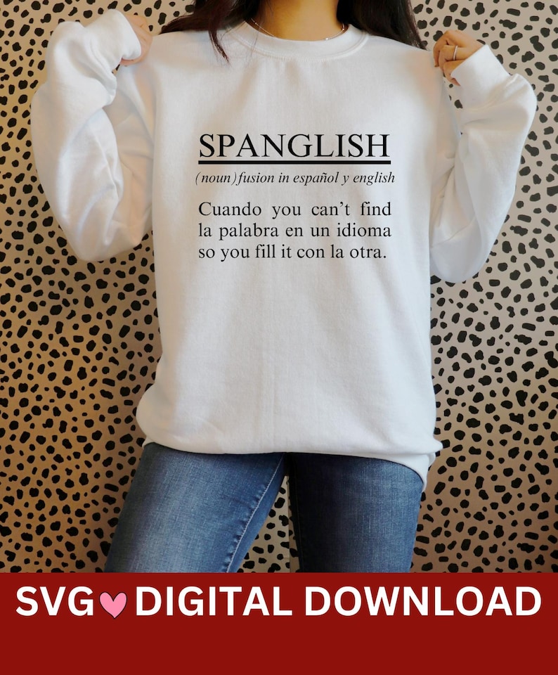 Spanglish SVG, **digital Download** Funny Svg File Fun Shirt ...