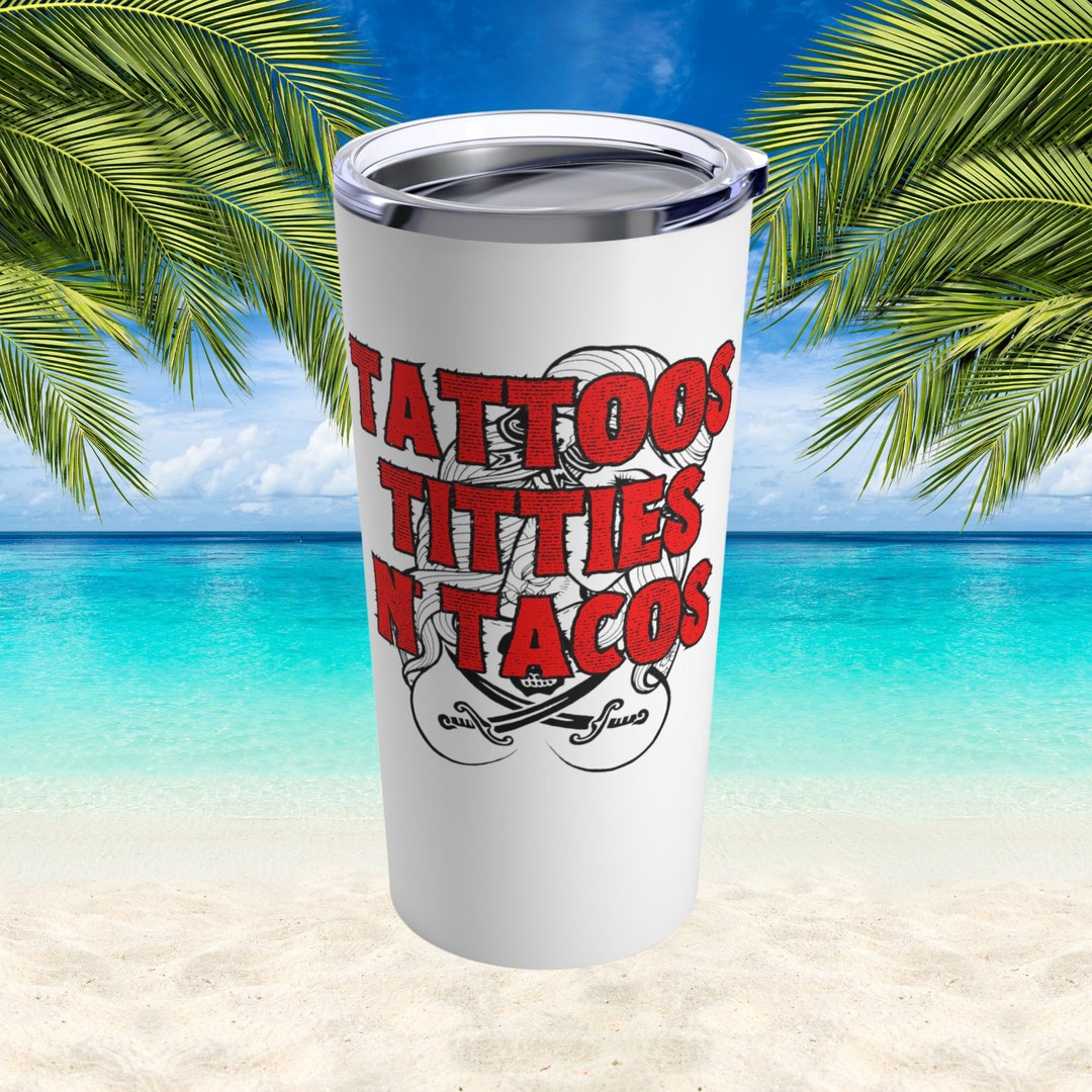 Funny Mugs Tattoos, Titties and Tacos Custom Coffee Mug, Funny Coffee ...