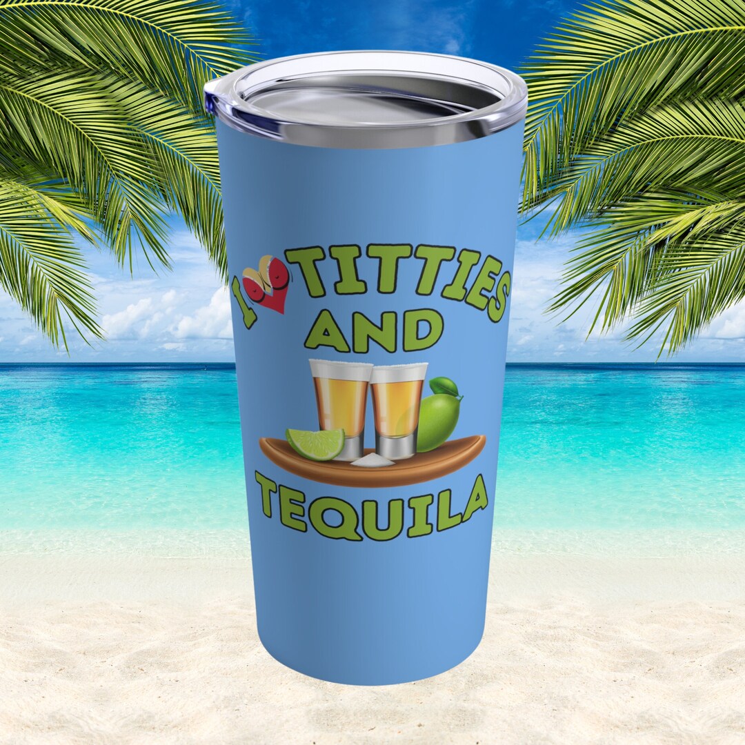Funny Mugs I Love Titties and Tequila Funny Coffee Mug, Inappropriate ...