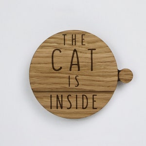 The Cat is Inside/outside Door Sign Wood Pet Reminders Sign Cat Lover ...