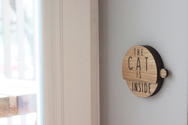 The Cat is Inside/outside Door Sign Wood Pet Reminders Sign - Etsy