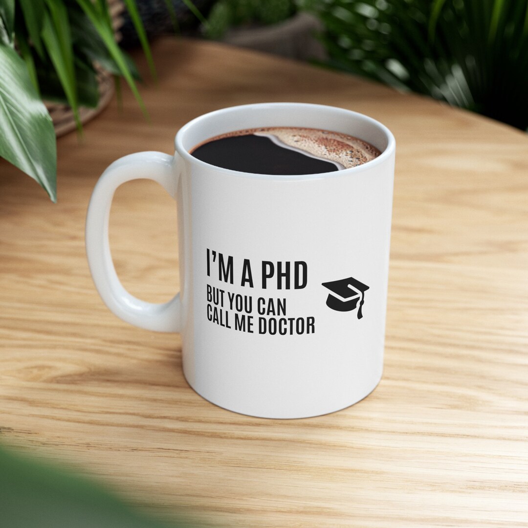PHD Ceramic Cup Graduation Gift, Funny Doctor's Grad Gift, Gift for ...