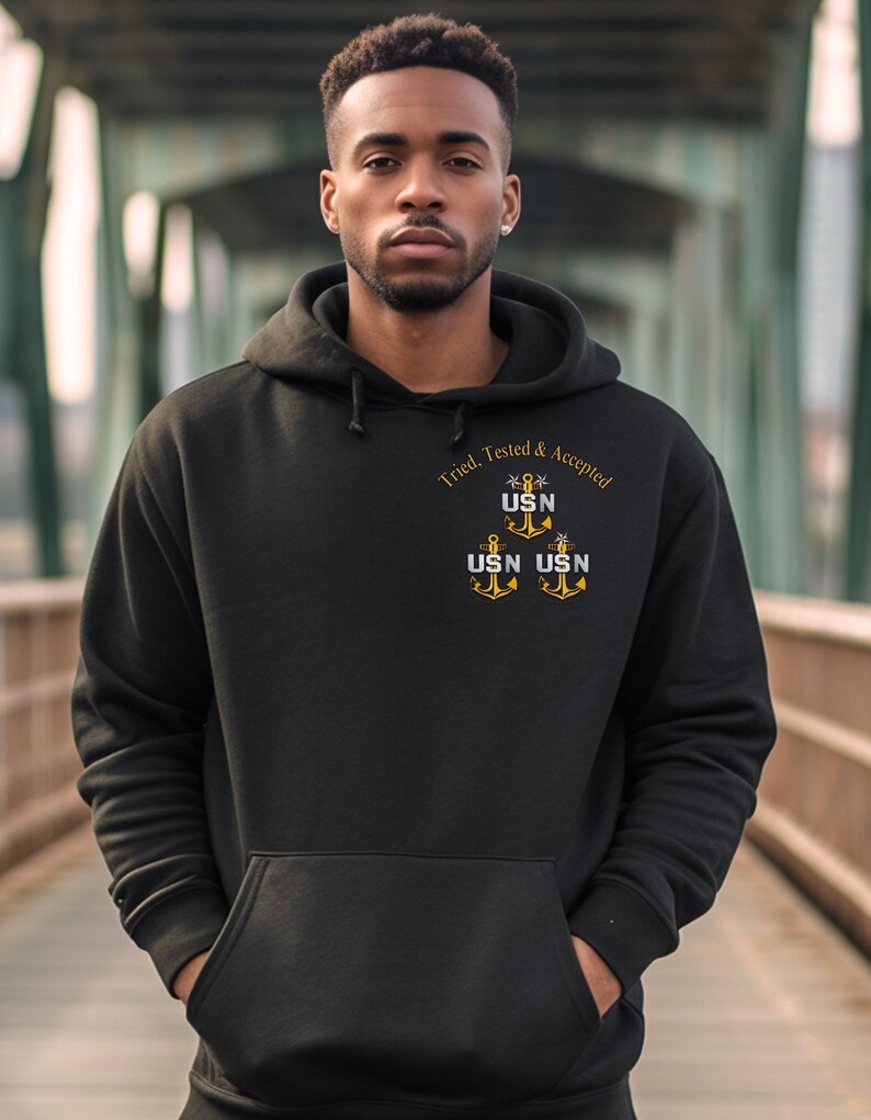 Tried Tested & Accepted Hooded Sweatshirt, Navy Chief Lover Shirt for ... Tried Tested & Accepted Hooded Sweatshirt, Navy Chief Lover Shirt for ...
