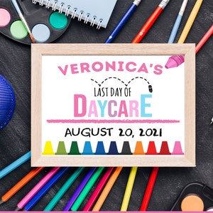 Editable Last Day of Daycare Sign | Daycare Sign | Last Day of Daycare ...