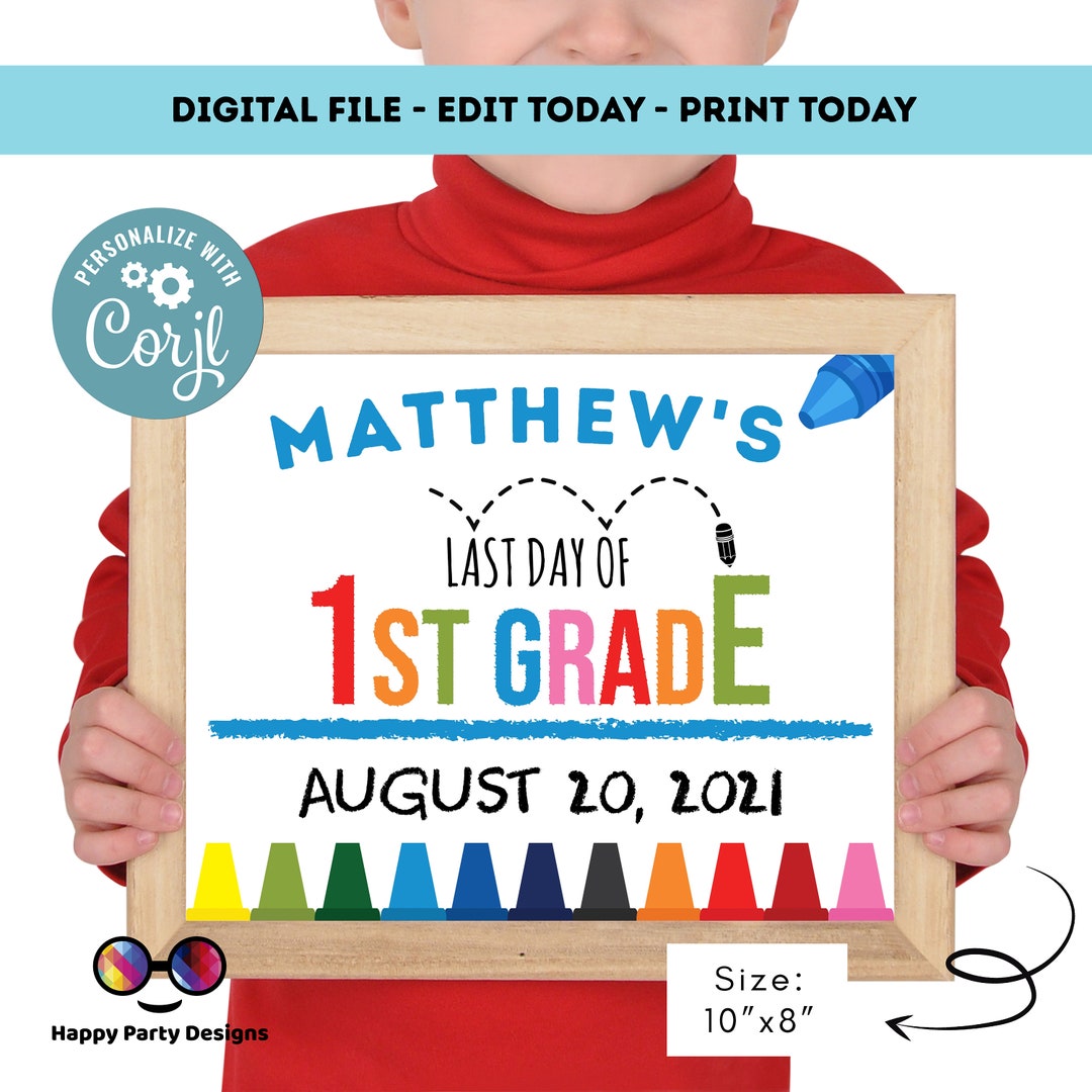 Editable Last Day of 1st Grade | First Grade Sign | Last Day of 1st ...