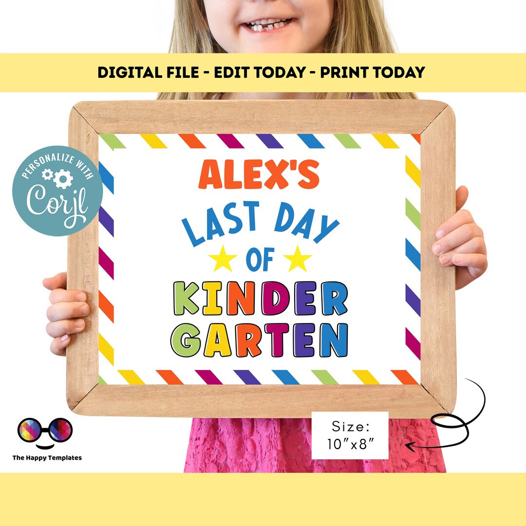 Editable Last Day of Kindergarten | Kindergarten Sign | Last Day of ...