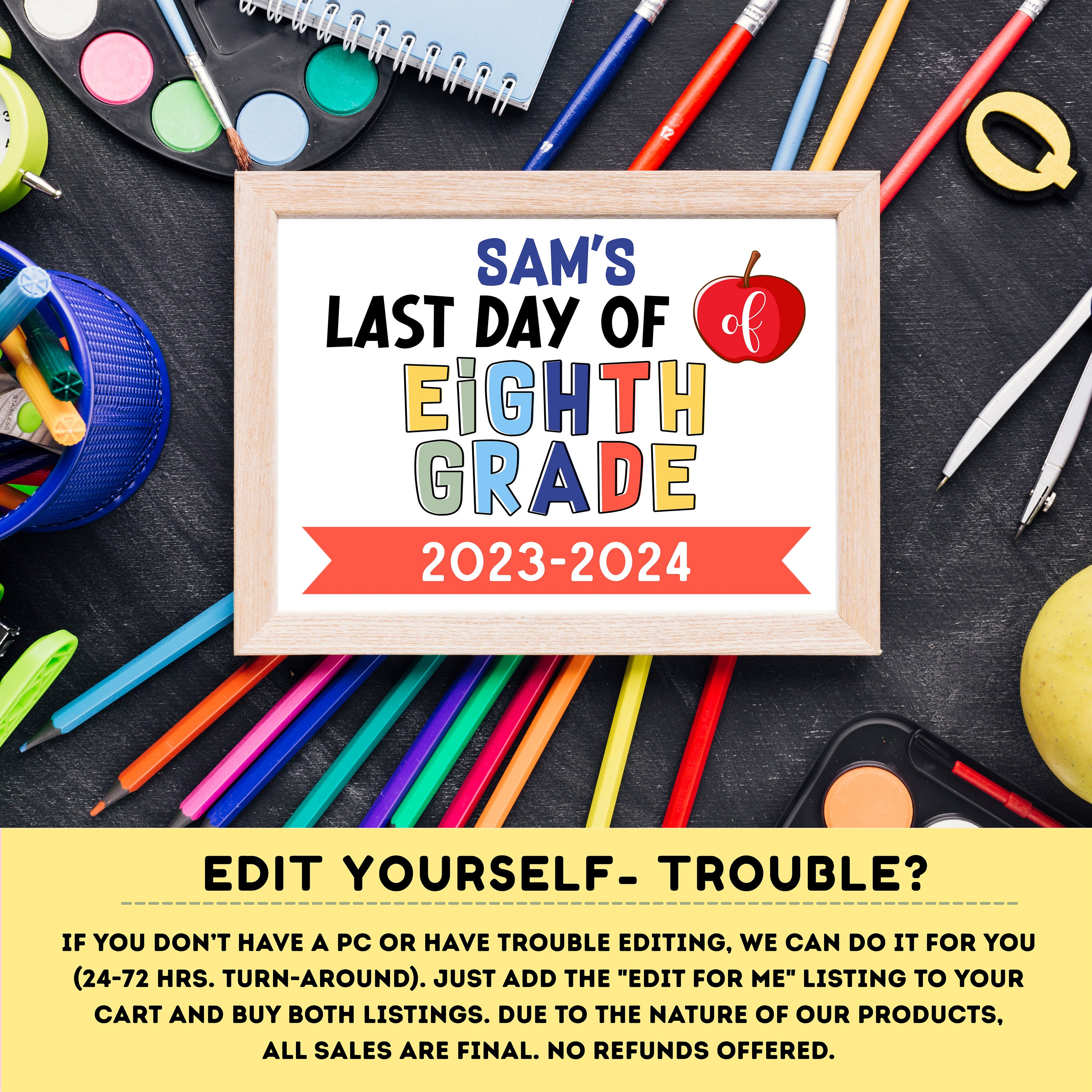 Editable Last Day of 8th Grade Eighth Grade Sign Last Day - Etsy