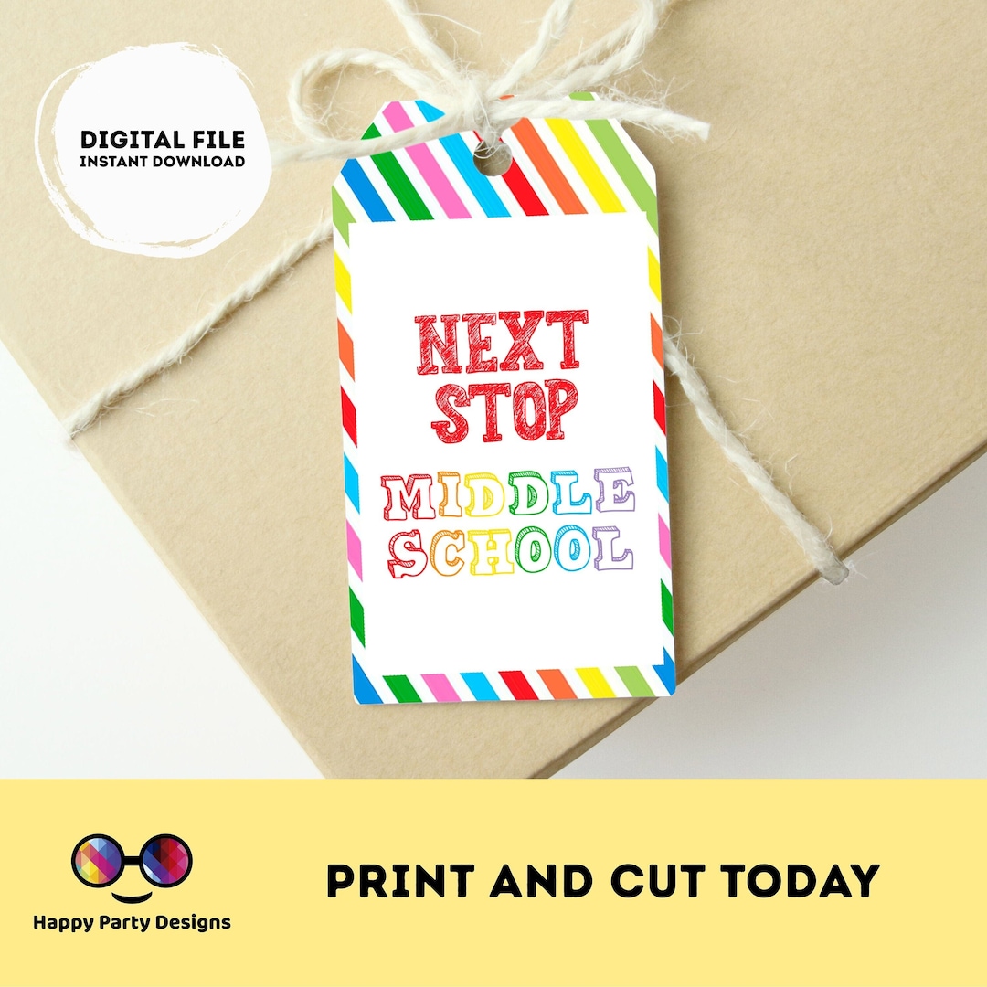 INSTANT DOWNLOAD Next Stop Middle School Cards Tags | School Gift Tags ...