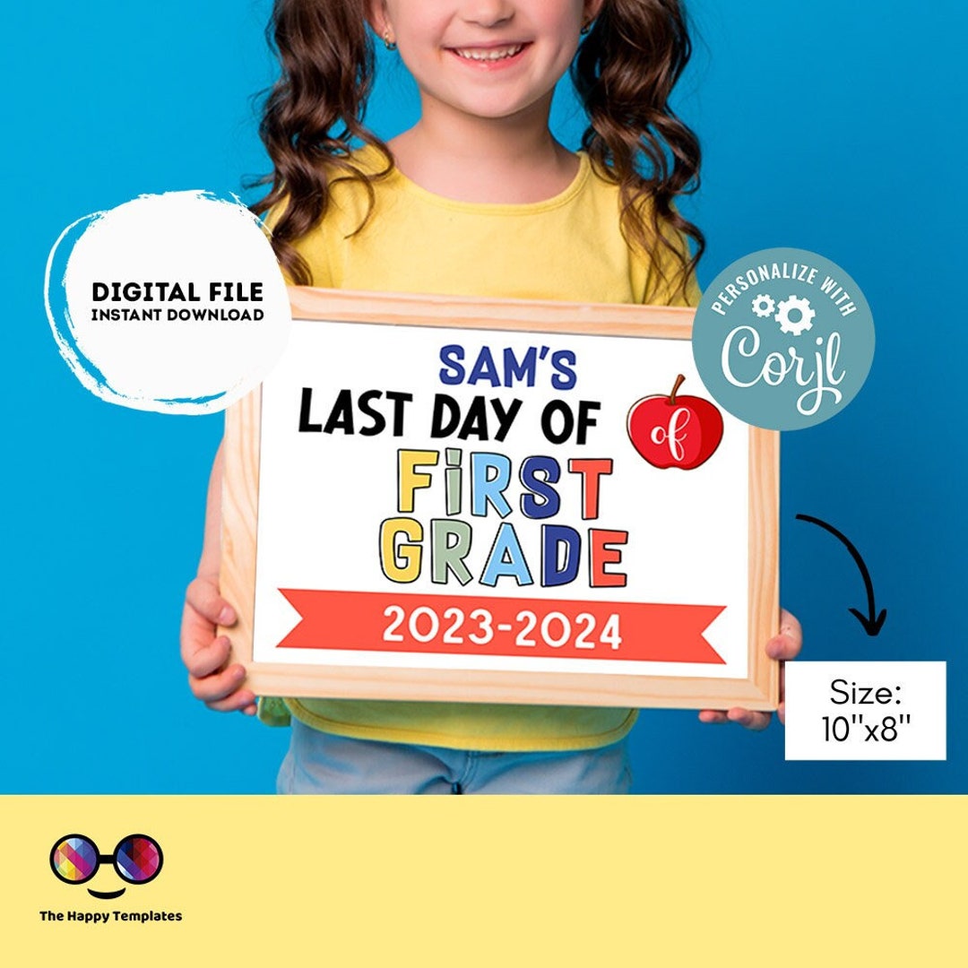 Editable Last Day of 1st Grade | First Grade Sign | Last Day of 1st ...