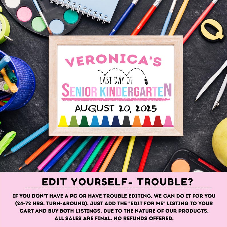Editable Last Day of Senior Kindergarten Sign | Last Day of Senior ...